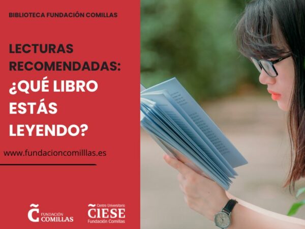 Lecturas recomendadas: ¿Qué libro estás leyendo? - Fundación Comillas